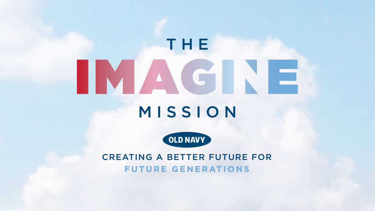 Old Navy Debuts the Imagine Mission! | Gap Inc.